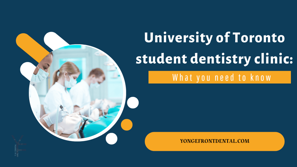 Best Toronto Student Dentistry Clinic: Essential Guide 2025